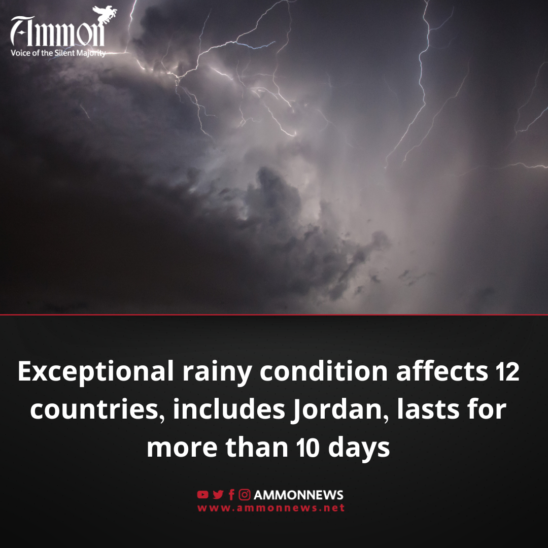 Exceptional rainy condition covers 12 countries, includes Jordan, lasts ...